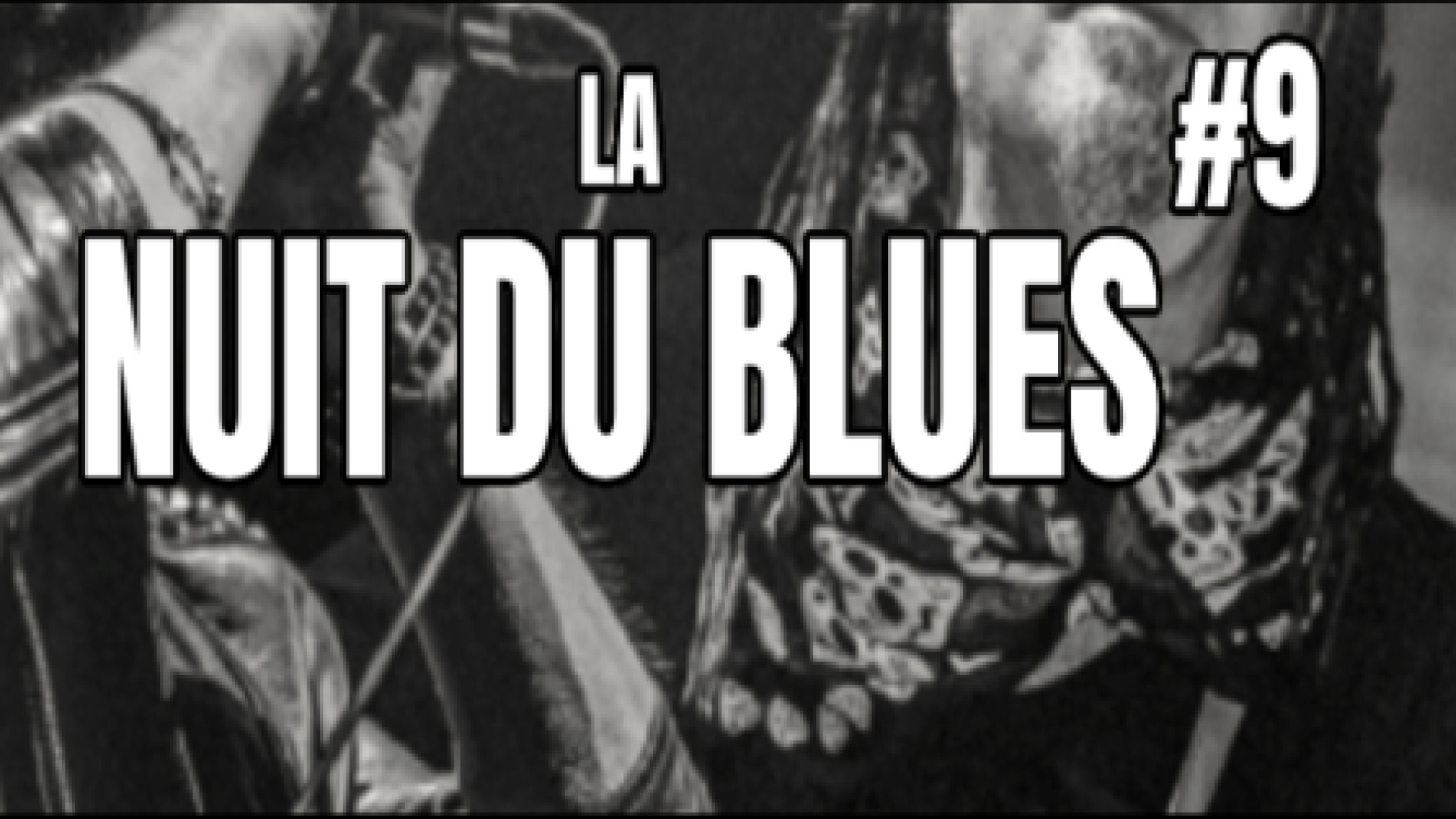 La Nuit du Blues 2025 - COMPLET | Le Prog